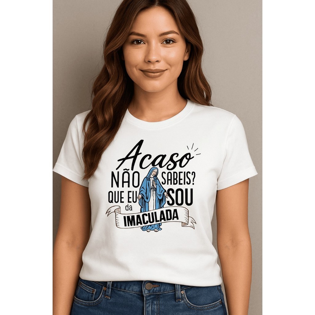 Camiseta T-Shirt Feminina Cristã Católica Estampada Acaso Não Sabeis ...