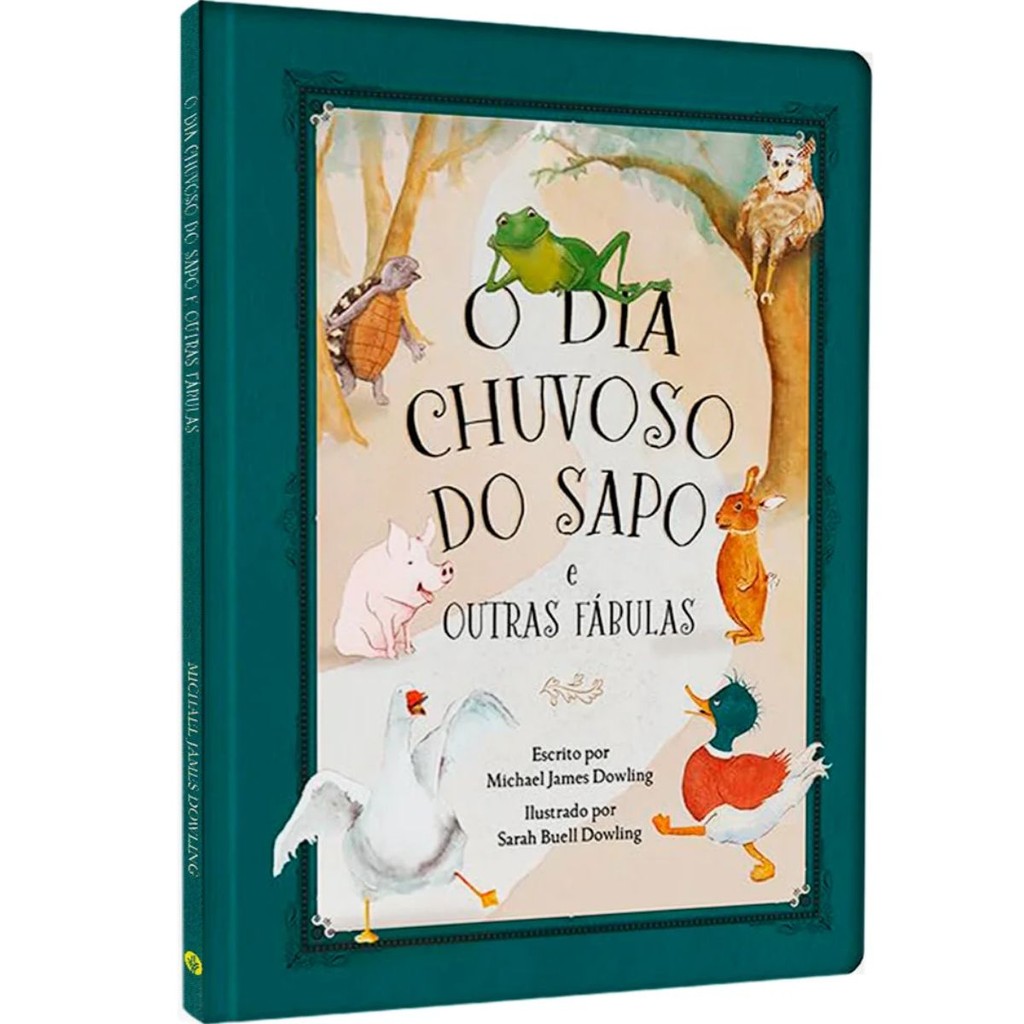 O Dia Chuvoso do Sapo e Outras Fábulas | Capa Dura | Michael James ...