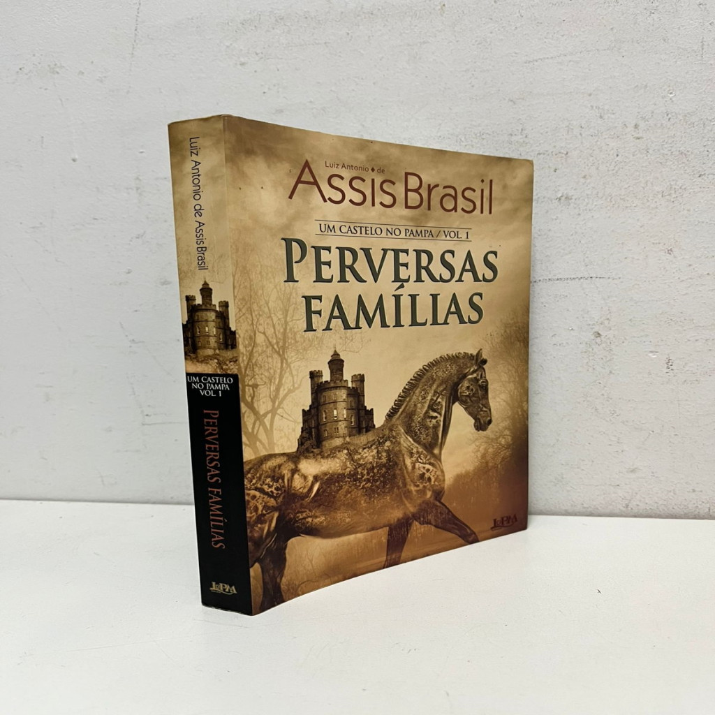 Perversas Familias - Vol 1 um Castelo no Pampa autor Luiz Antonio de Assis Brasil | Shopee Brasil
