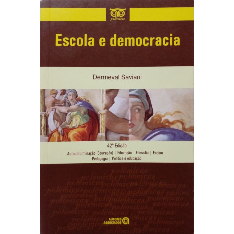 Escola e Democracia (Saviani) autor SAVIANI, DERMEVAL | Shopee Brasil