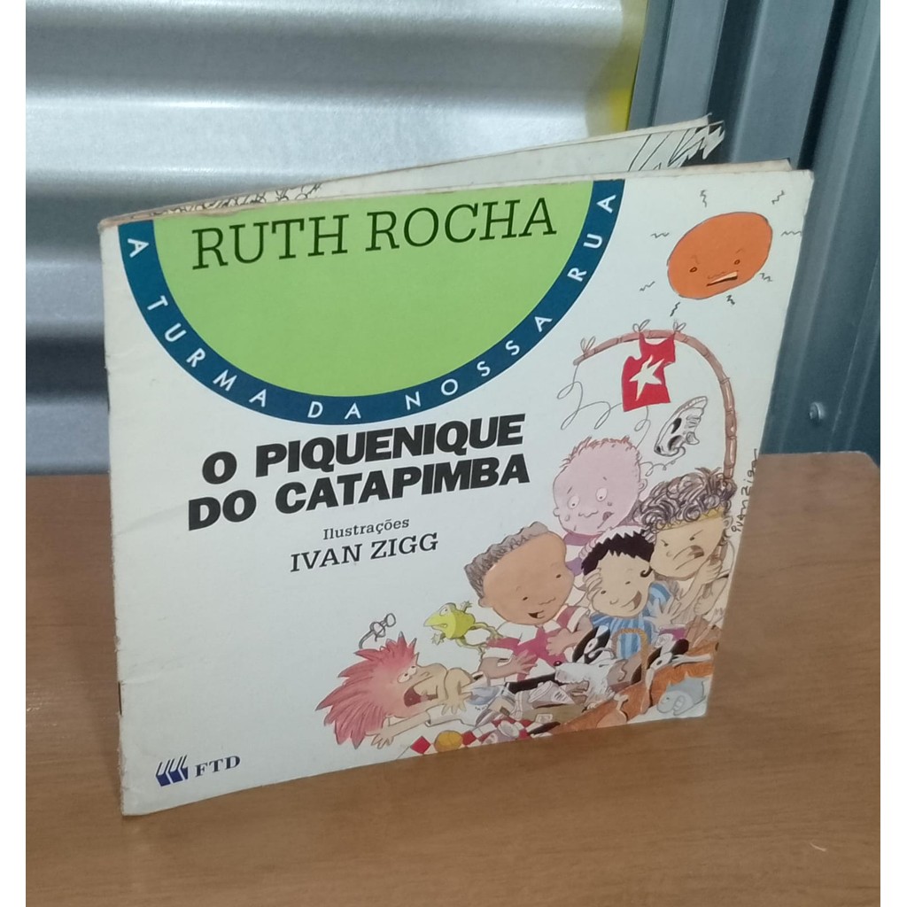 Livro O Piquenique do Catapimba Ruth Rocha ( ilustraçoes Ivan Zigg ...