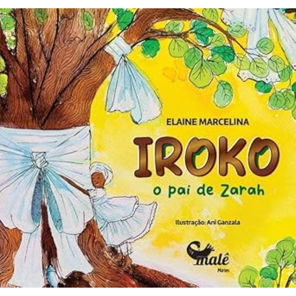 Iroko: O pai de Zarah por Elaine Marcelina | Shopee Brasil
