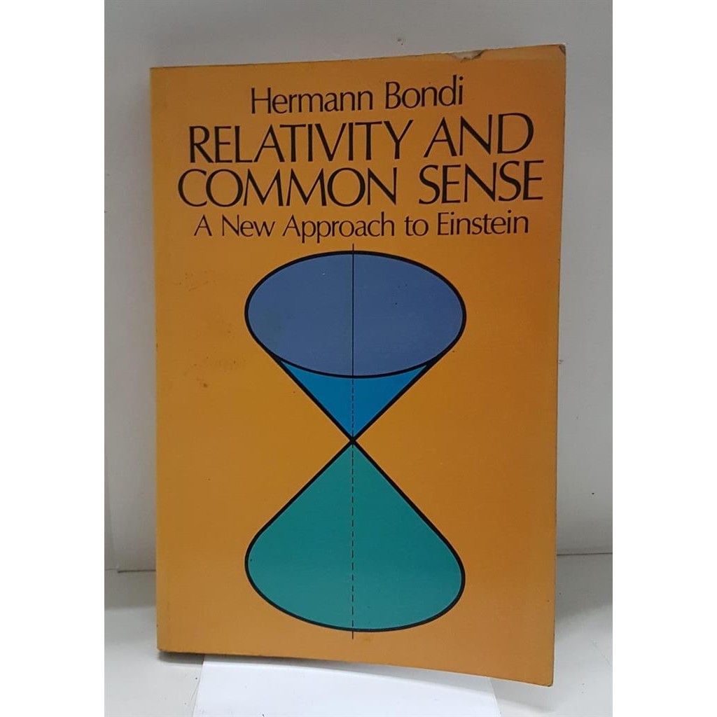 Relativity and common sense a new approach to Einstein autor Hermann ...
