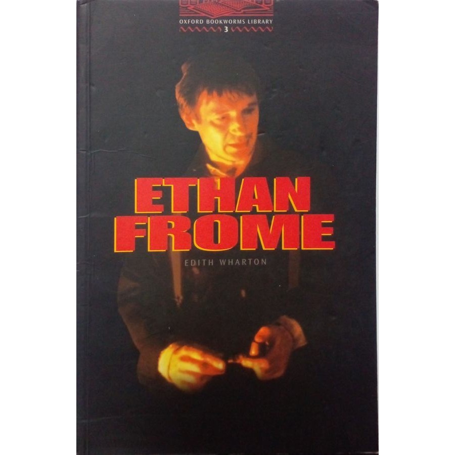 Ethan Frome (oxford bookworms library level 3) autor WHARTON, EDITH ...