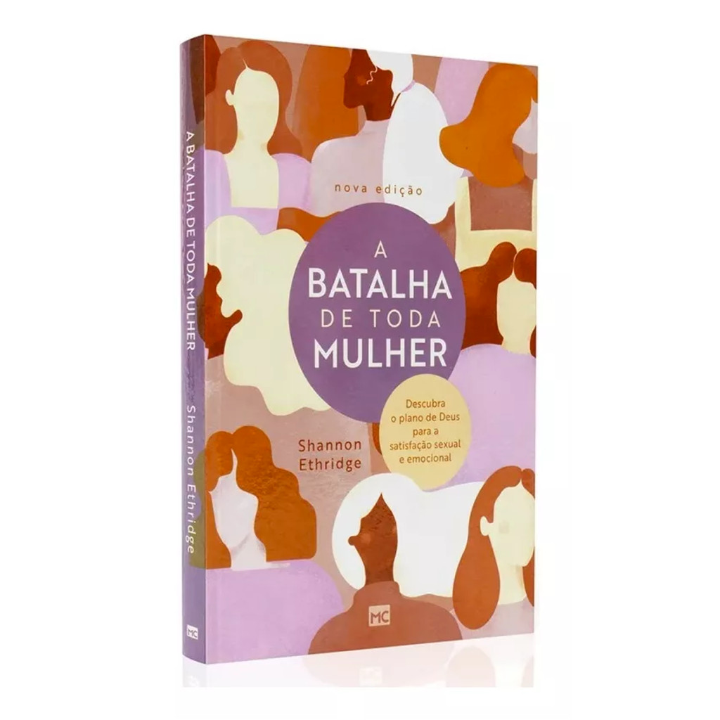 Livro A Batalha De Toda Mulher - Shannon Ethridge - Nova Edição ...