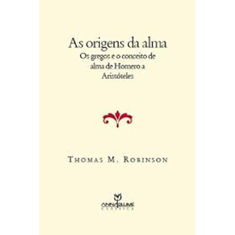 AS ORIGENS DA ALMA autor THOMAS M. ROBINSON | Shopee Brasil