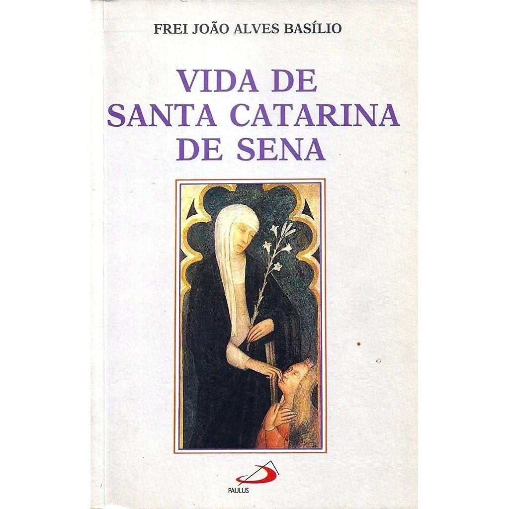 Vida de Santa Catarina de Sena autor Basílio, Frei | Shopee Brasil