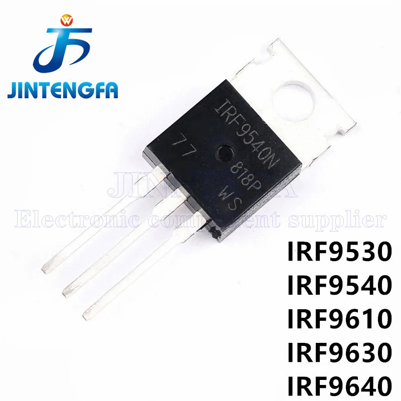 10 Peças IRF9530 IRF9540 IRF9630 IRF9640 PBF TO220 14A 19A 100V 6.5A ...